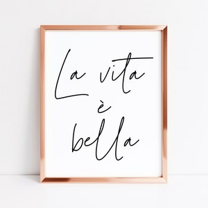 La Vita E Bella, Printable Poster, Italian Wall Art, Inspirational ...