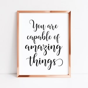You Are Capable of Amazing Things, Printable Wall Art, Inspirational ...