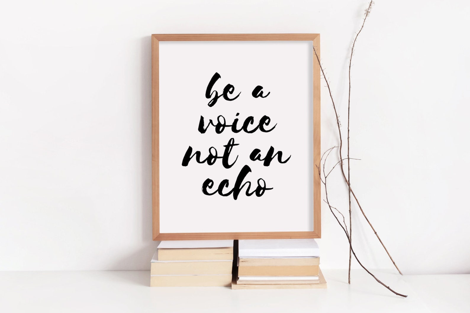 Be a voice not an echo PRINTABLE wall art Inspirational | Etsy