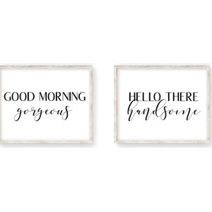 Hello There Handsome Good Morning Gorgeous, PRINTABLE Bedroom Set Wall ...