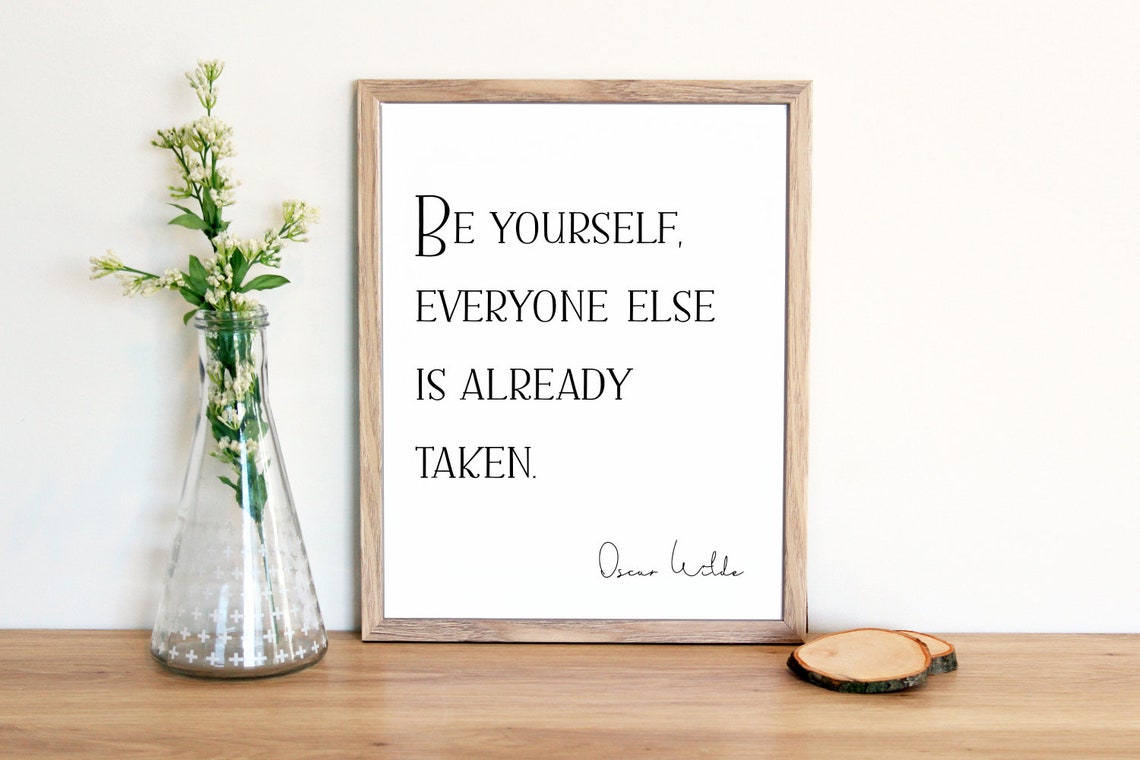 Be yourself everyone else is already taken PRINTABLE wall art | Etsy