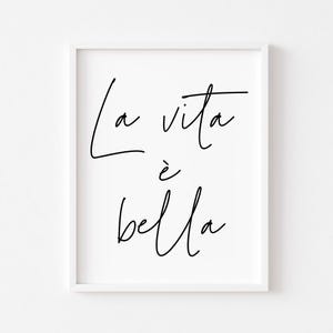 La Vita E Bella, Printable Poster, Italian Wall Art, Inspirational ...