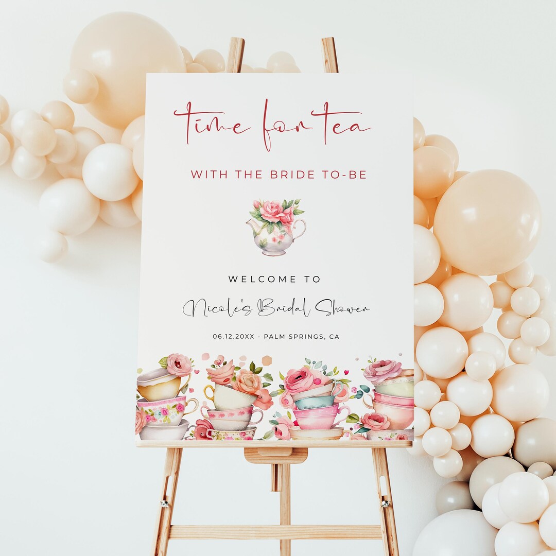 Tea Party Bridal Shower Welcome Sign, Time for Tea With the Bride to Be ...