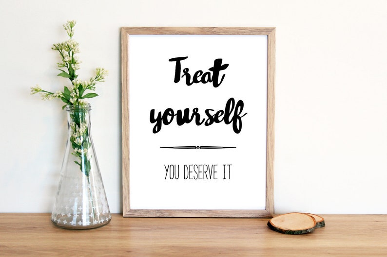 Treat Yourself You Deserve It Self Care Printable Wall Art Etsy