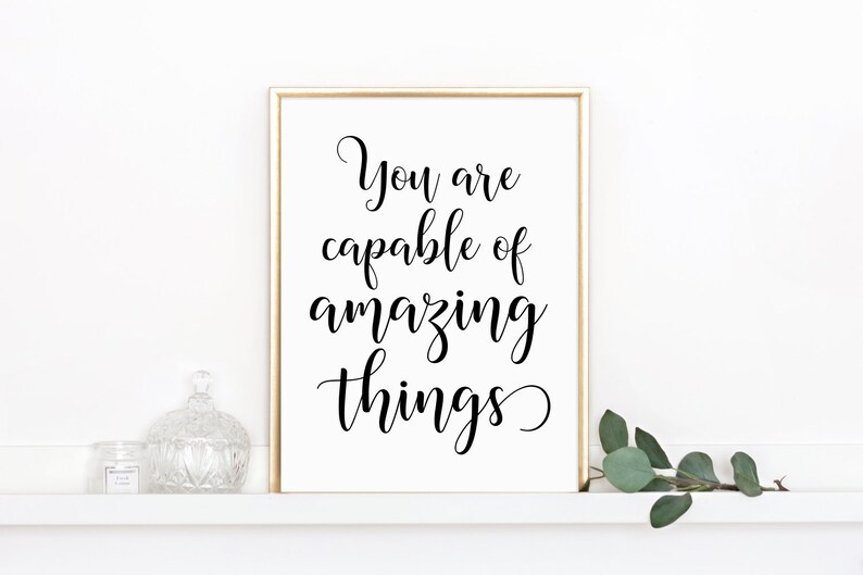 You are capable of amazing things PRINTABLE poster | Etsy