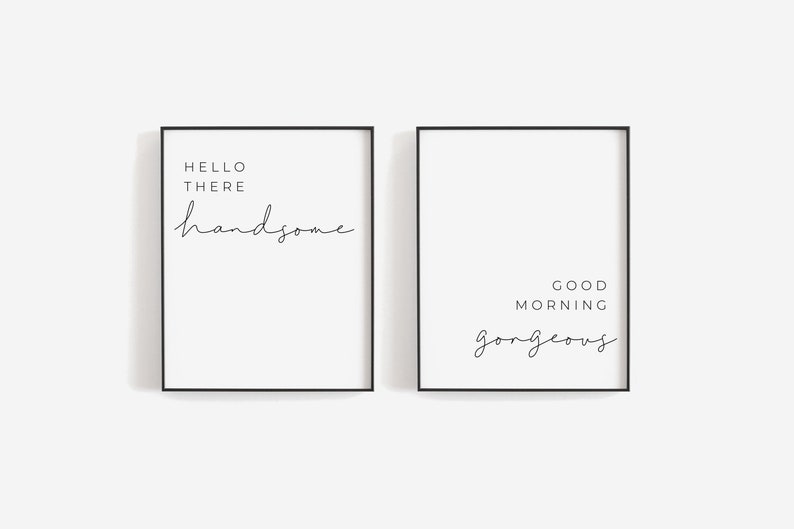 Hello there handsome good morning gorgeous PRINTABLE wall art | Etsy
