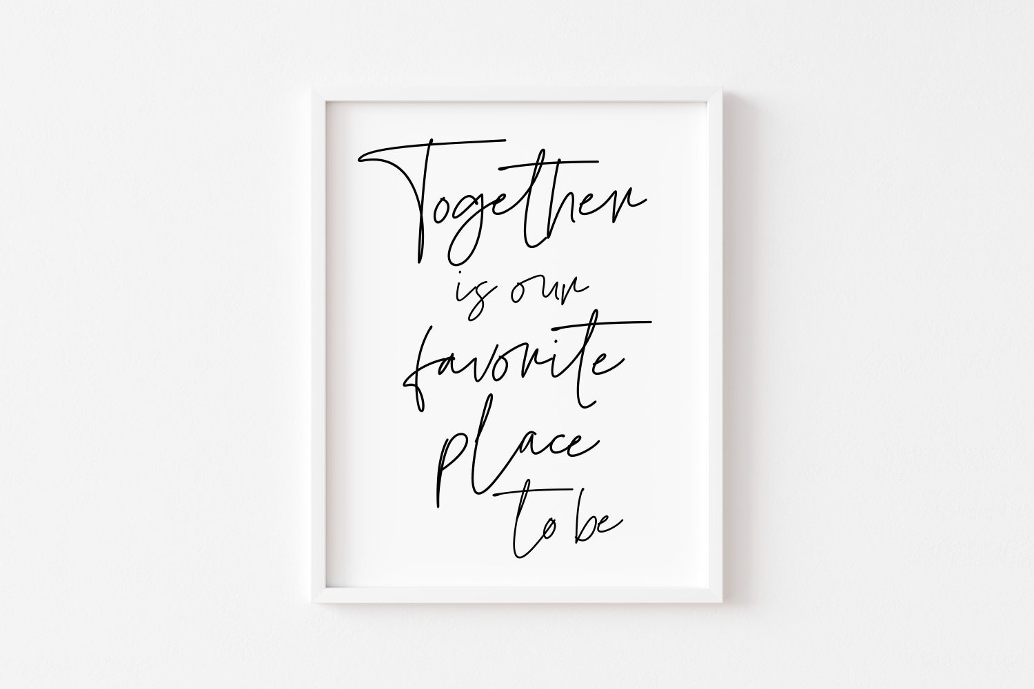 Together is Our Favorite Place to Be PRINTABLE Poster Above | Etsy