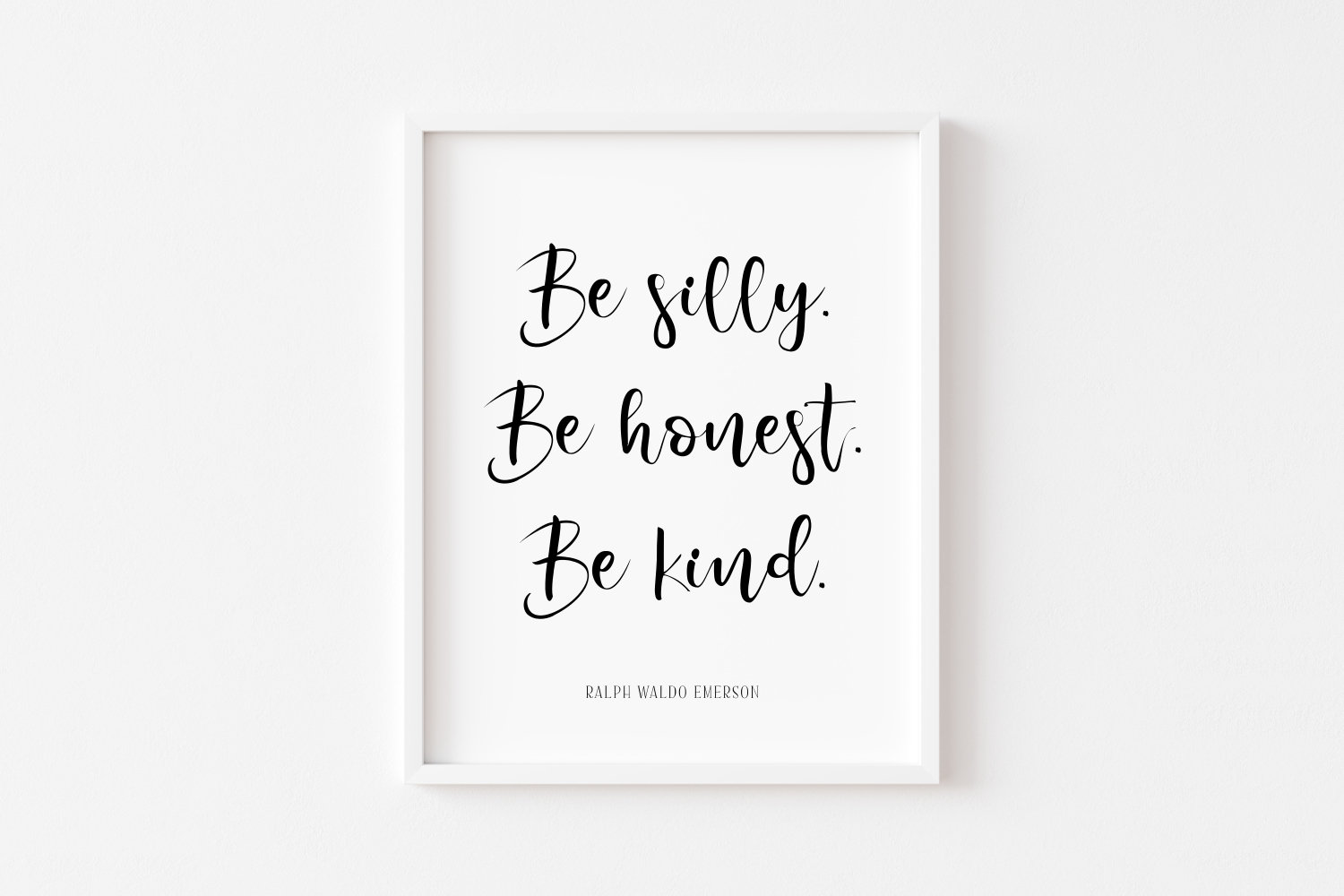 Be Silly Be Honest Be Kind PRINTABLE Wall Art Ralph Waldo | Etsy