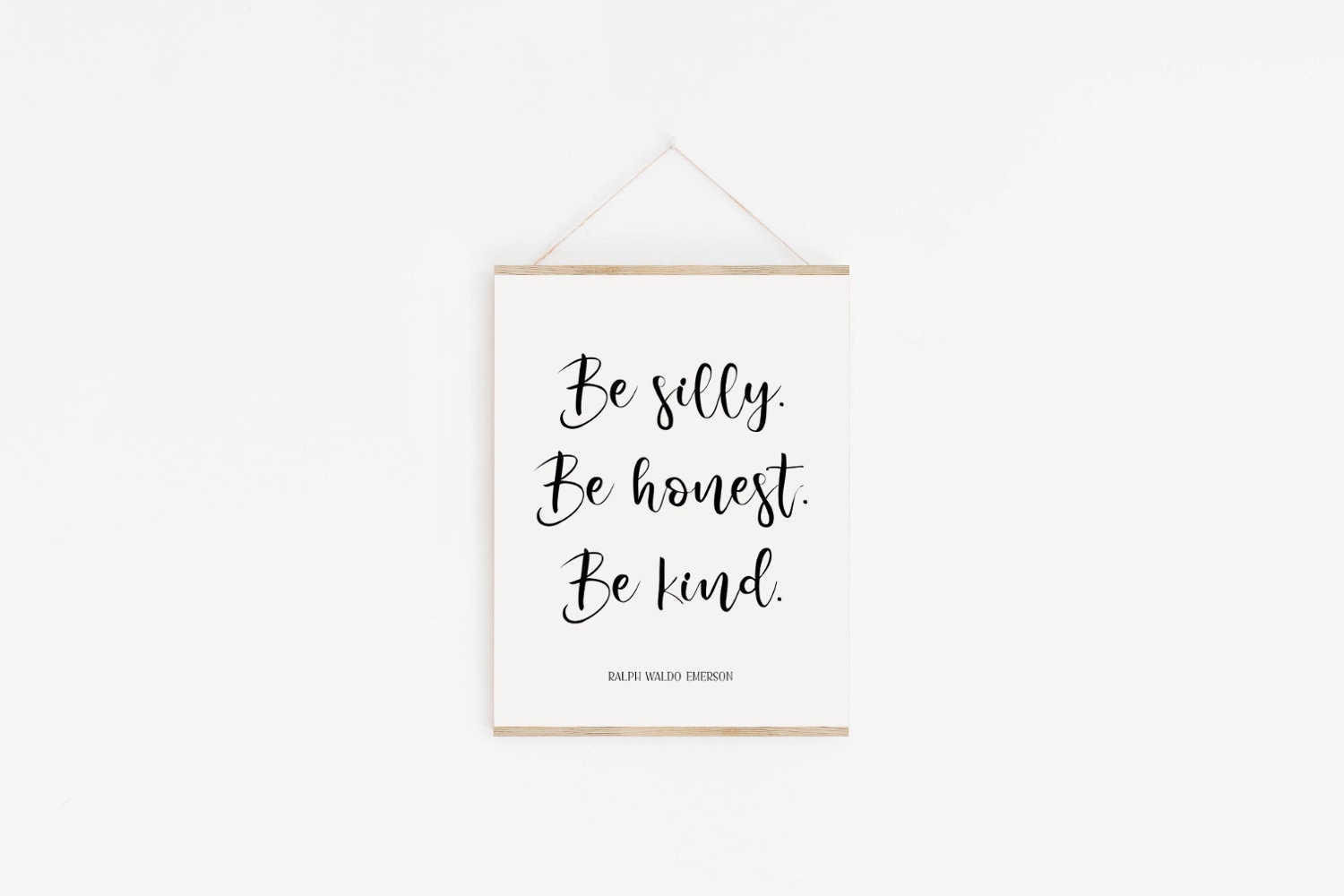 Be Silly Be Honest Be Kind PRINTABLE Wall Art Ralph Waldo | Etsy