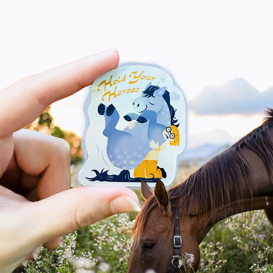 Holographic Hold Your Horses Sticker - 2” Cute Vinyl Laptop Hugging ...