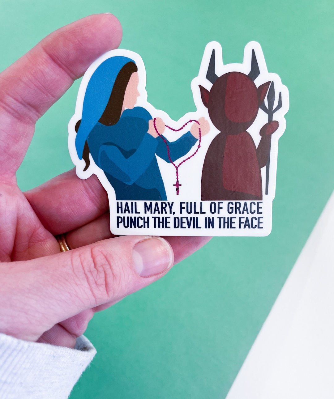 Hail Mary Full Of Grace Punch The Devil In The Face Mary Vs Devil Rosary Catholic Vinyl