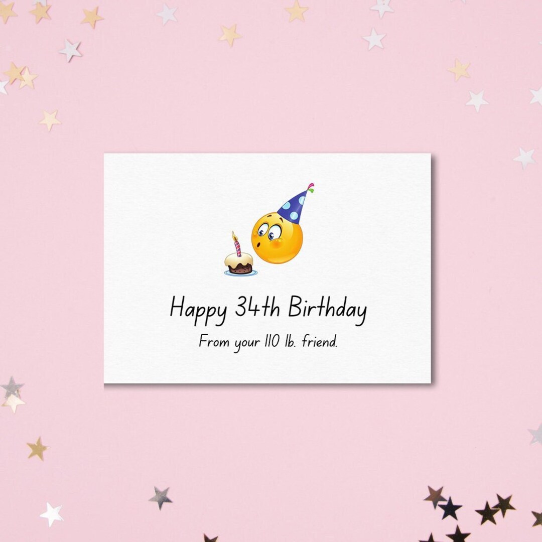 Funny 34th Card, Hilarious Birthday Card, From 110 Lbs Friend Card ...