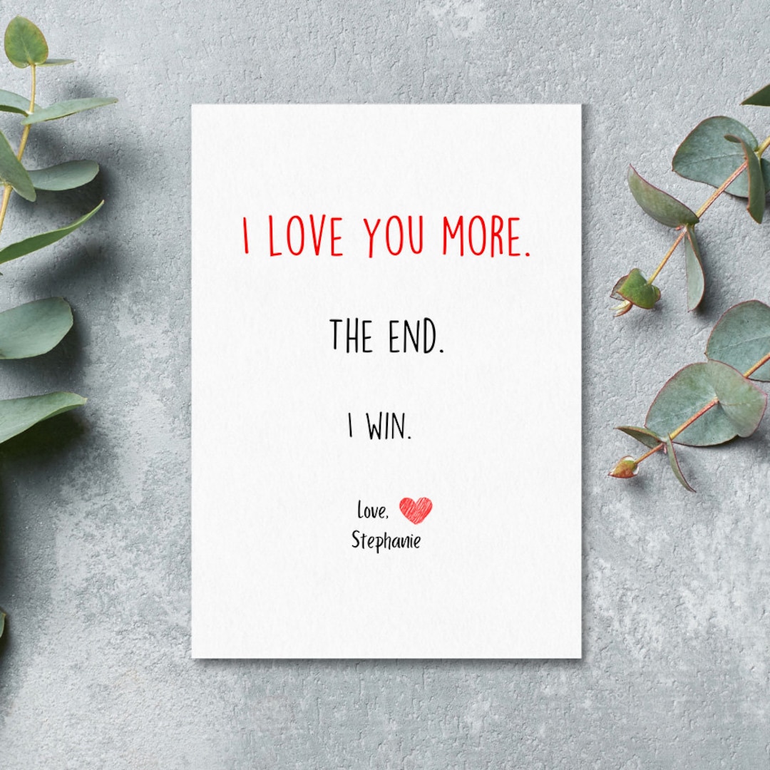 I Love You More Card, Love Card, Card for Boyfriend, Girlfriend, Card ...