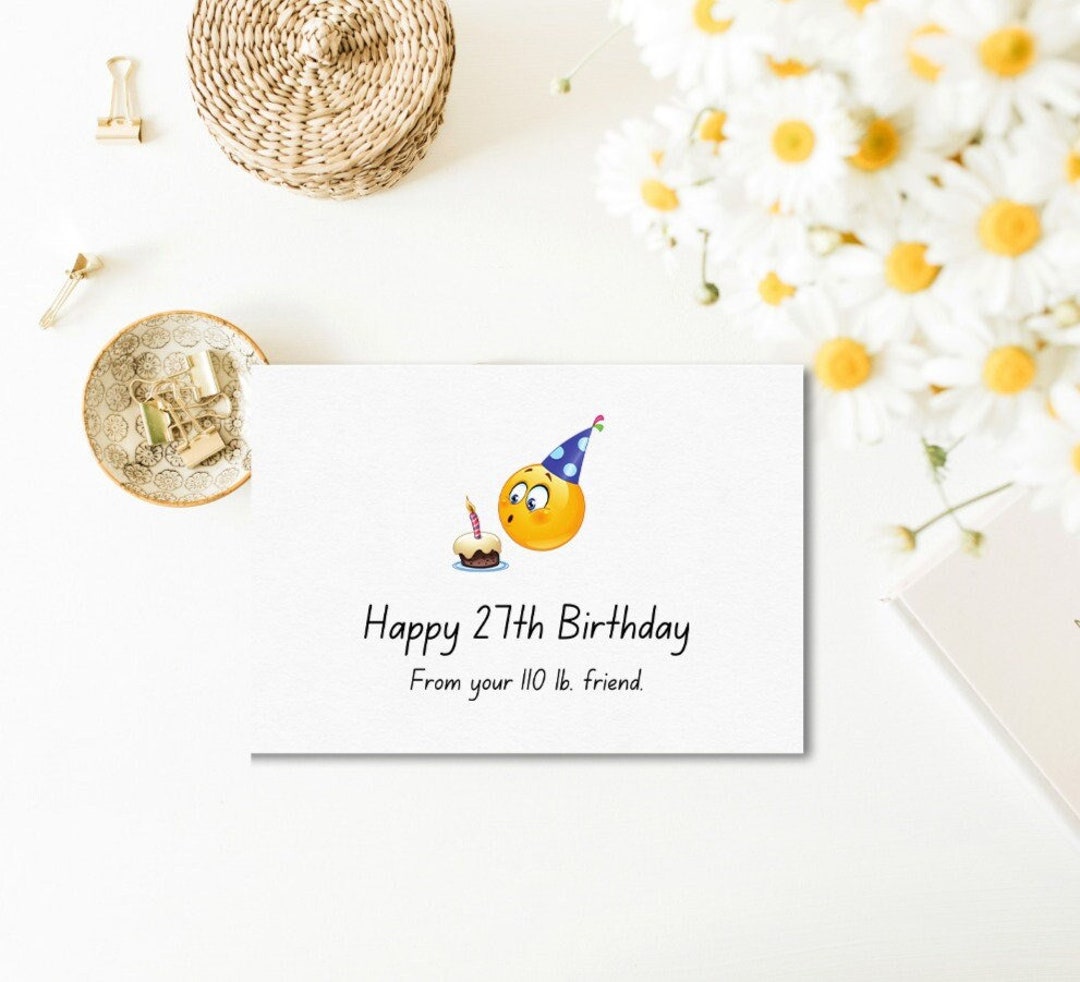 Funny 27th Card, Hilarious Birthday Card, From 110 Lbs Friend Card ...