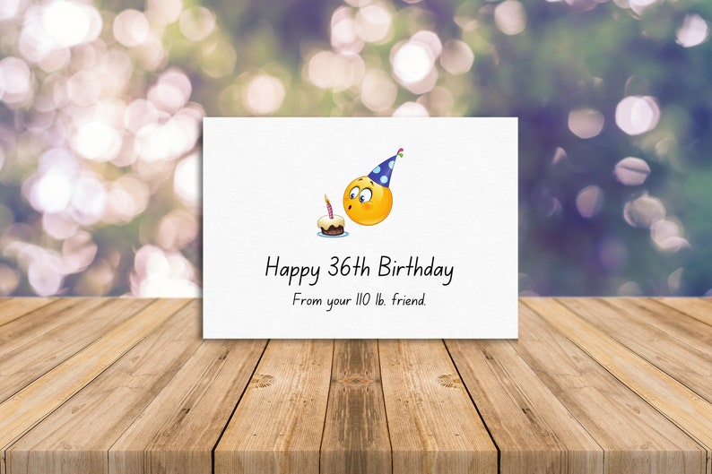Funny 36th Card, Hilarious Birthday Card, From 110 Lbs Friend Card ...