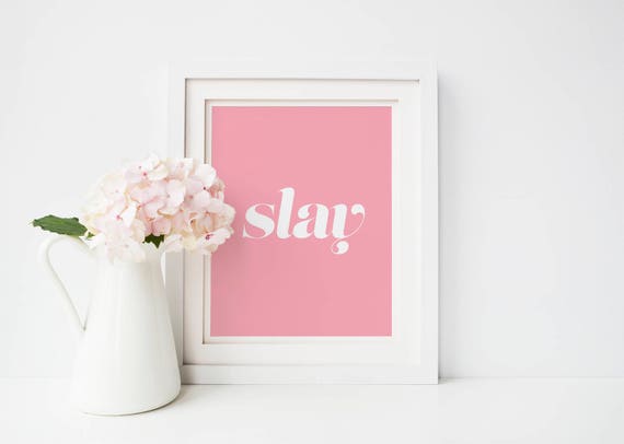 Slay Printable Art Pink Art Pink Office Art Pink Office | Etsy