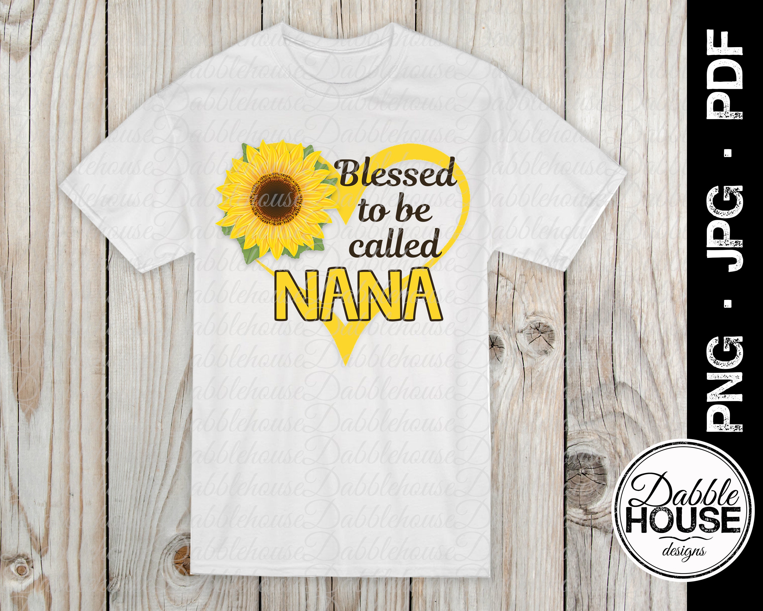 Blessed to Be Called Nana · Sunflower · Instant Digital Download · Sublimation Design · PNG ...