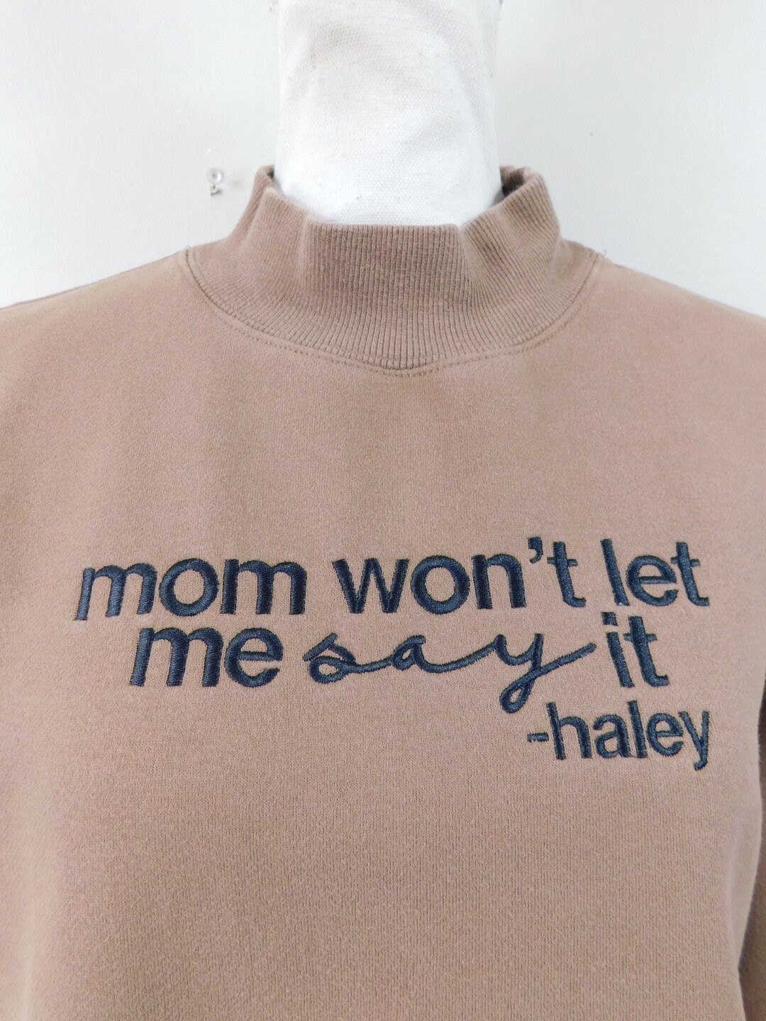 Vintage 00s Mom Wont Let Me Say It -haley Quote Taupe Brown Black ...