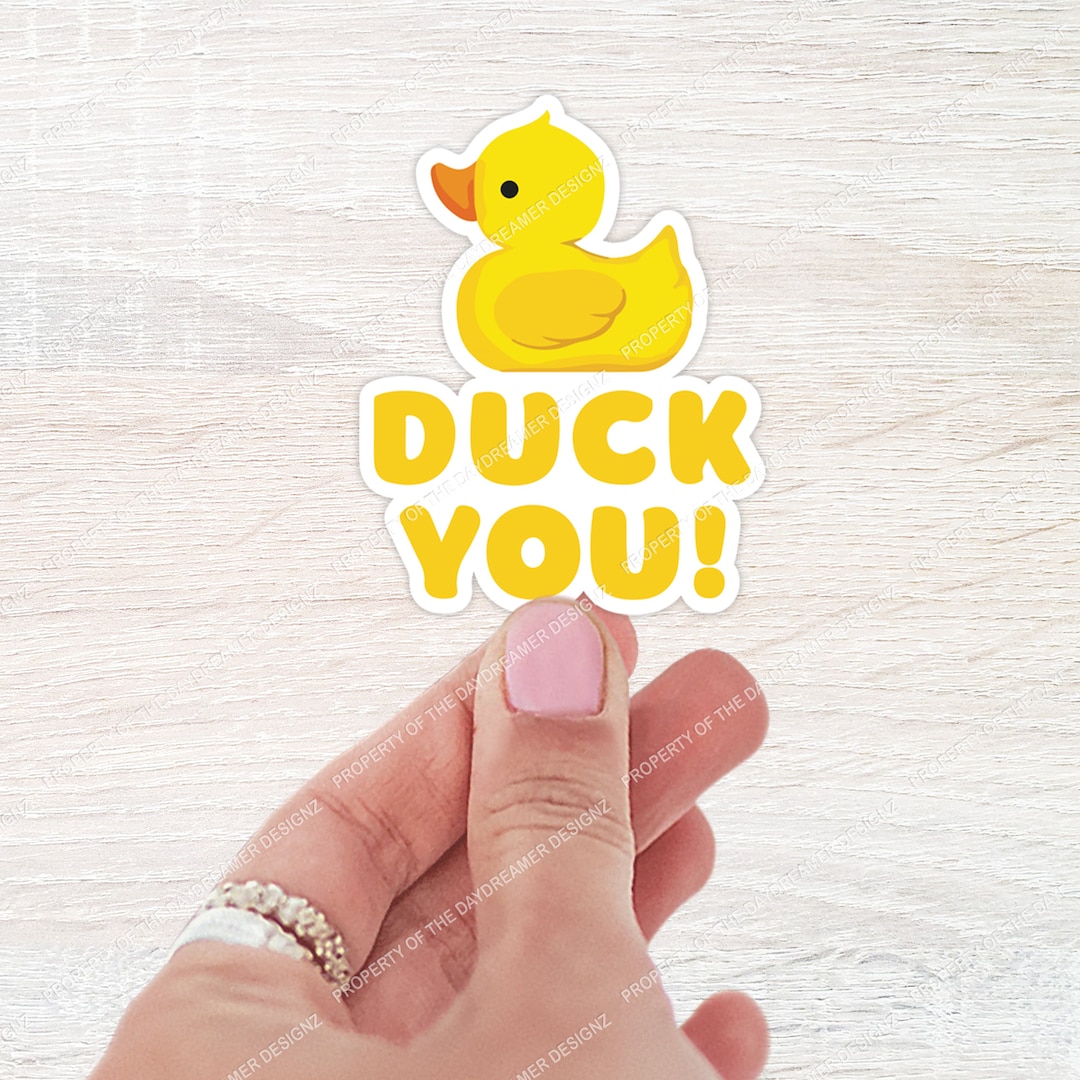Duck You Sticker | Water Bottle Sticker | Flower Sticker | Notebook ...