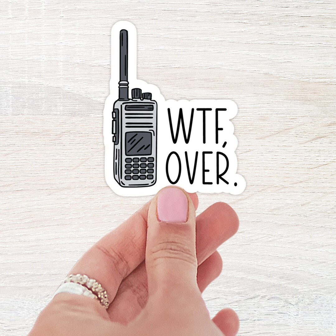 Walkie Talking WTF, Over Sticker, Water Bottle Sticker, Laptop Sticker ...