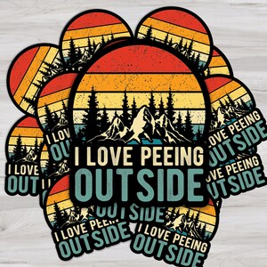 I Love Peeing Outside Camping Theme Sticker | Outdoor Theme | Camping ...
