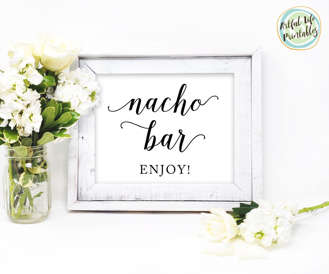 Nacho Bar Sign, Nacho Bar Wedding Sign, Nacho Bar Printable, DIY Nacho ...