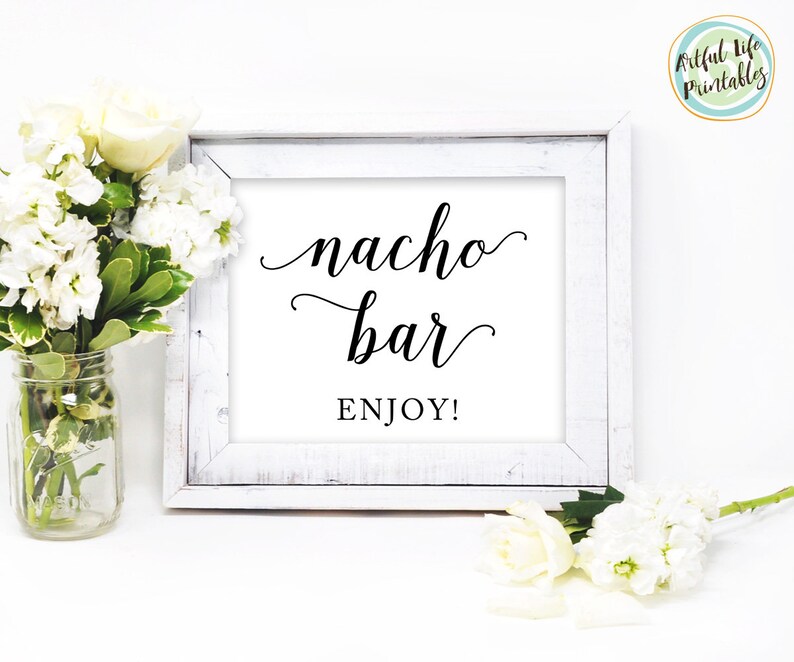 Nacho Bar Sign Nacho Bar Wedding Sign Nacho Bar Printable - Etsy