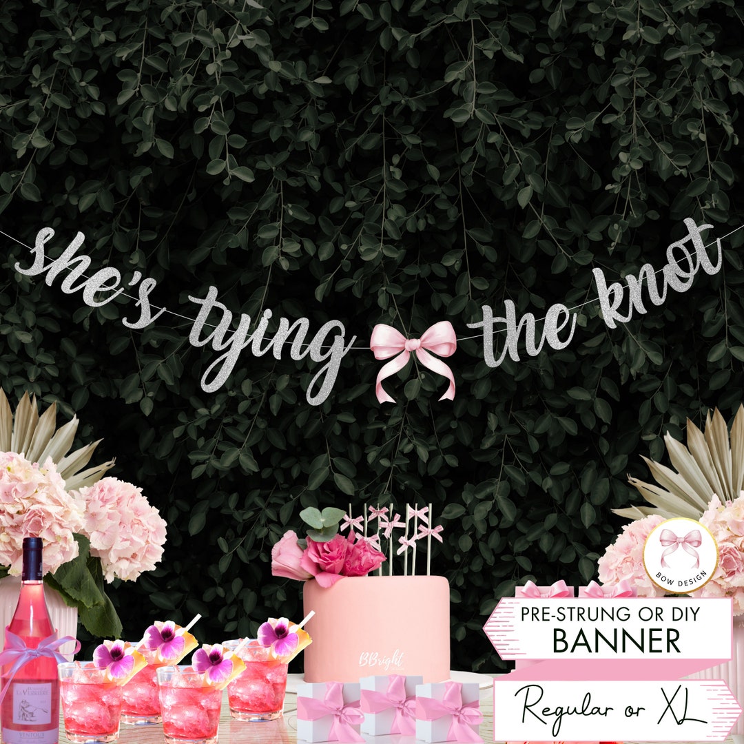 She's Tying the Knot Bachelorette Sign Pink Bow Garland Pink Bridal Shower Banner Funny Banner ...