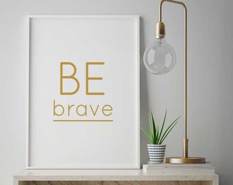 Be brave wall art | Etsy