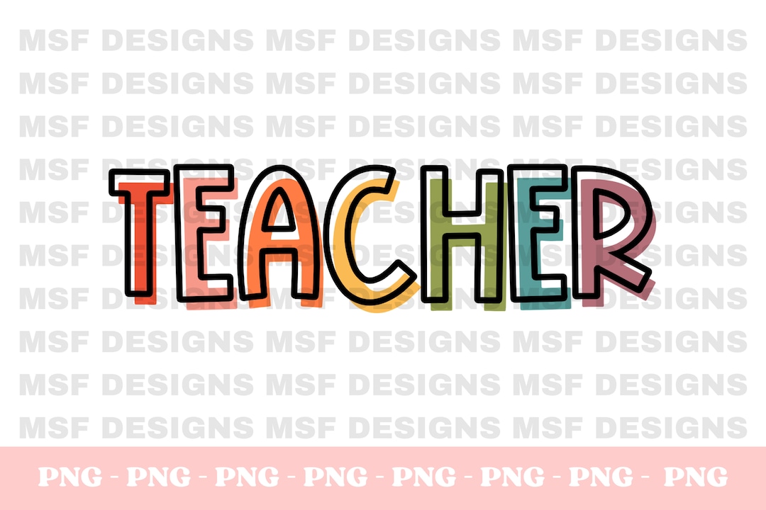 Teacher PNG, Colorful, School Spirit, Team Spirit, Digital File ...