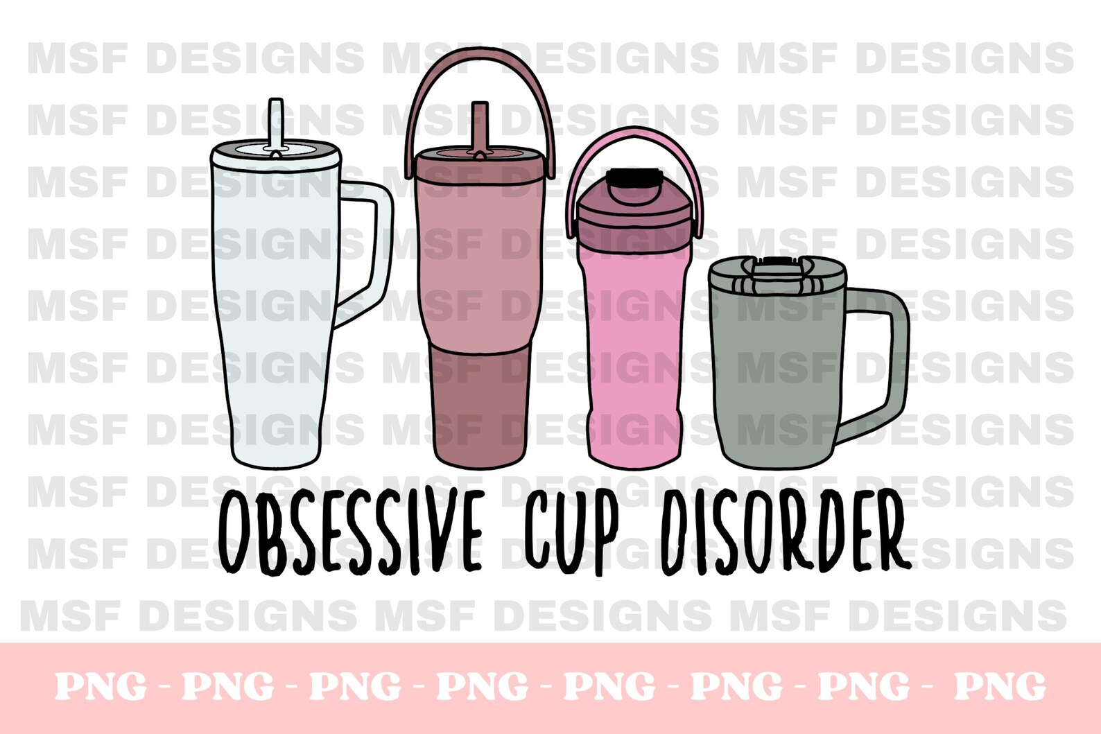 Obsessive Cup Disorder PNG: Shirt & Tumbler Design (digital Download ...