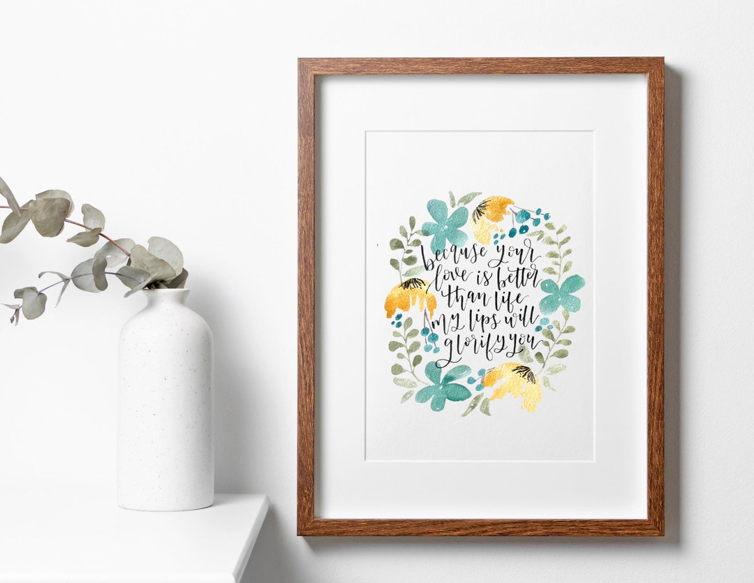 Psalm 63:3, Watercolor Scripture Art, Prayer Wall Decor, Your Love is ...
