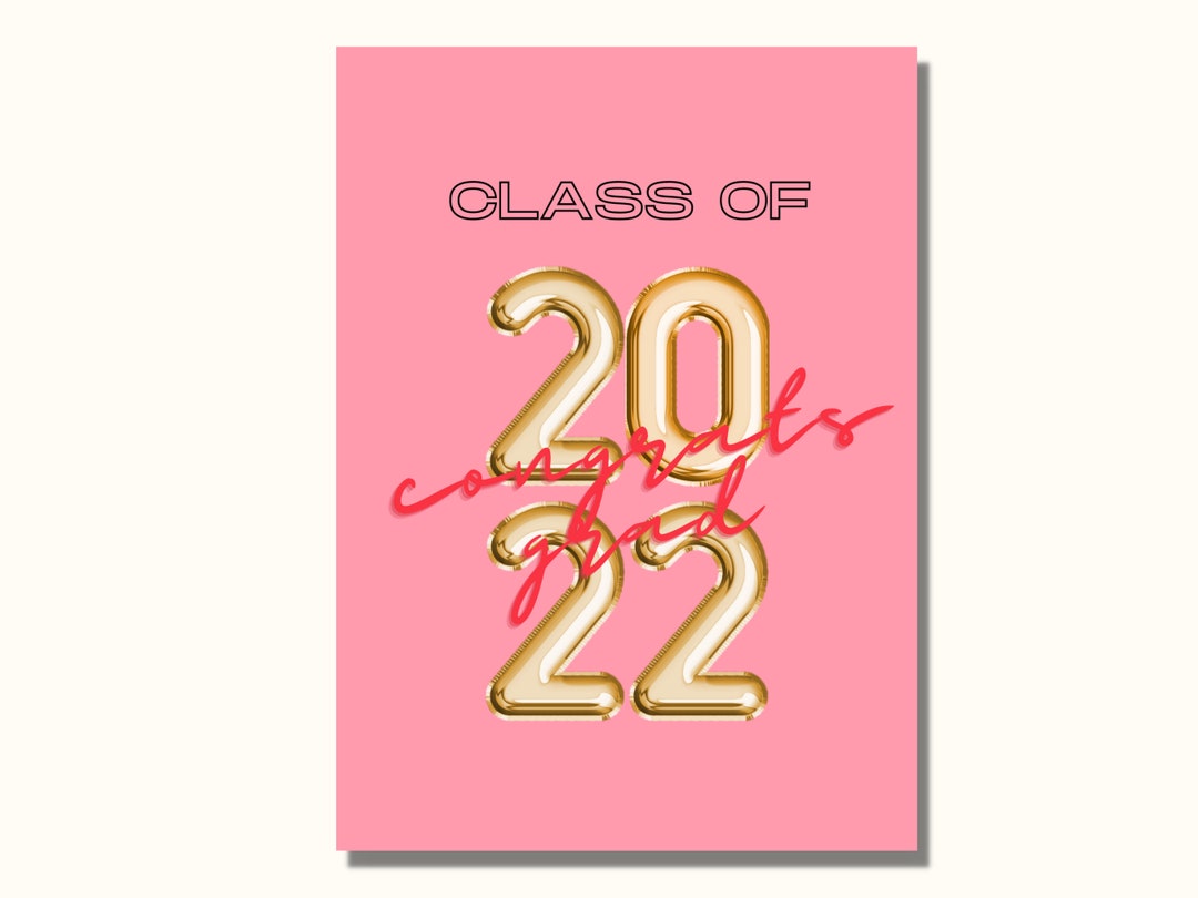 Printable Graduation Card | Class of 2022 | Congrats Grad | Balloons - Etsy
