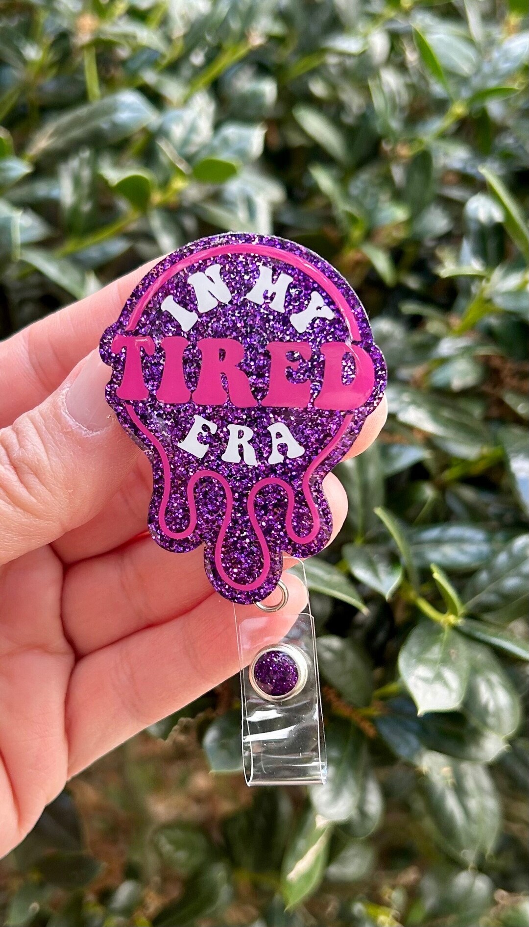In My Tired Badge Reel, Funny Badge, Nurse Humor Badge Reel, ER ID ...