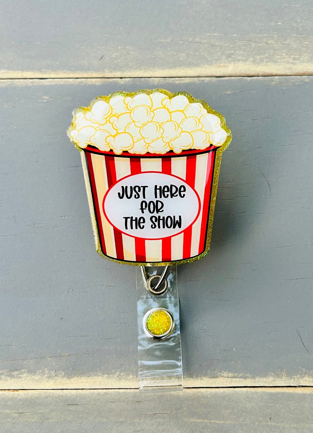 Just Here for the Show Popcorn Badge Reel, Funny Nursing ID Holder ...