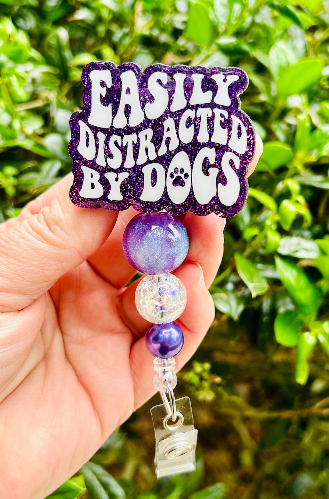 Easily Distracted by Dogs Badge Reel, Cute Funny Glitter Badge Reel ...