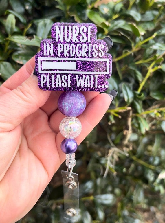 Nurse In Progress Badge Reel