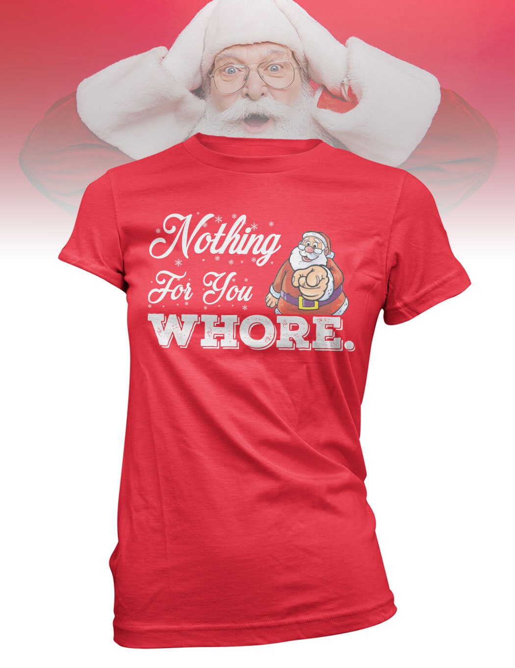 Funny Santa Ugly Christmas T-shirt Nothing for You Whore Holiday Season ...