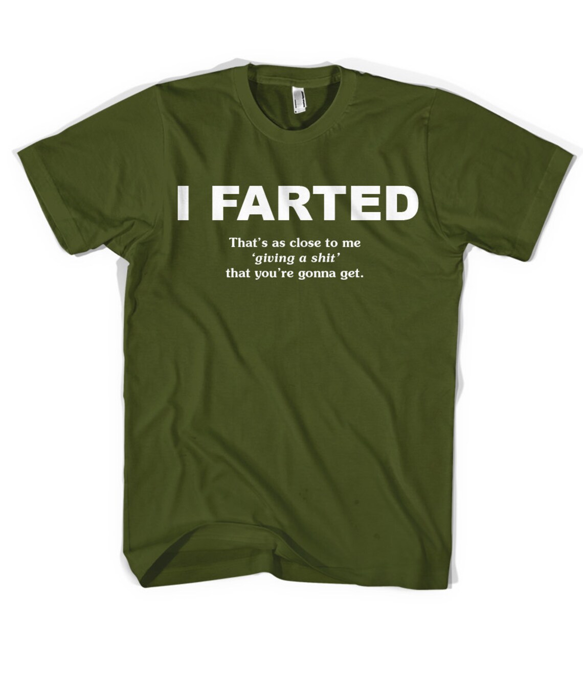 I Farted T-shirt That's as Close to Me Giving a Shit Funny | Etsy