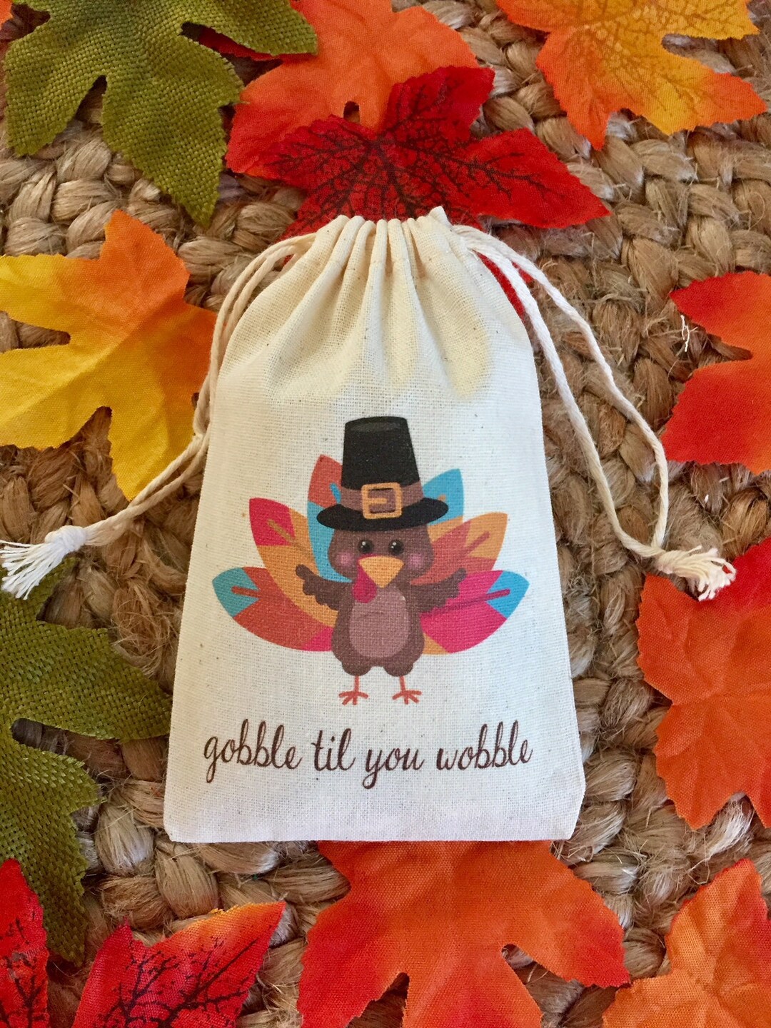Set of 10 Thanksgiving Favor Bags / Gobble Til You Wobble Turkey Treat ...
