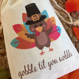 Set of 10 Thanksgiving Favor Bags / Gobble Til You Wobble Turkey Treat ...