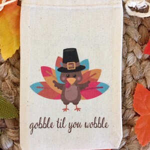Set of 10 Thanksgiving Favor Bags / Gobble Til You Wobble Turkey Treat ...