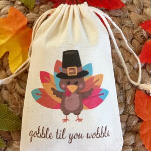 Set of 10 Thanksgiving Favor Bags / Gobble Til You Wobble Turkey Treat ...