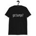 Got Bumps Unisex T-shirt - Etsy