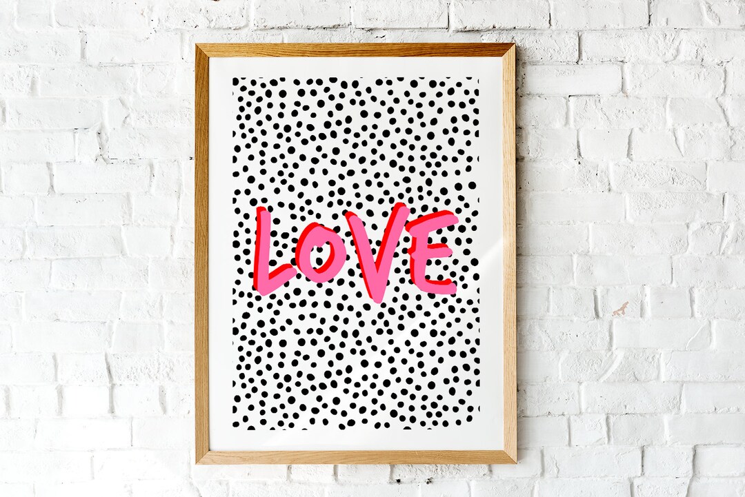 Love Print Love Poster Polka Dot Print Nursery Print Anniversary Print ...