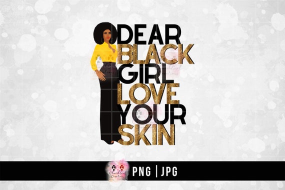 Black Woman Png Love Your Skin Png African American - Etsy