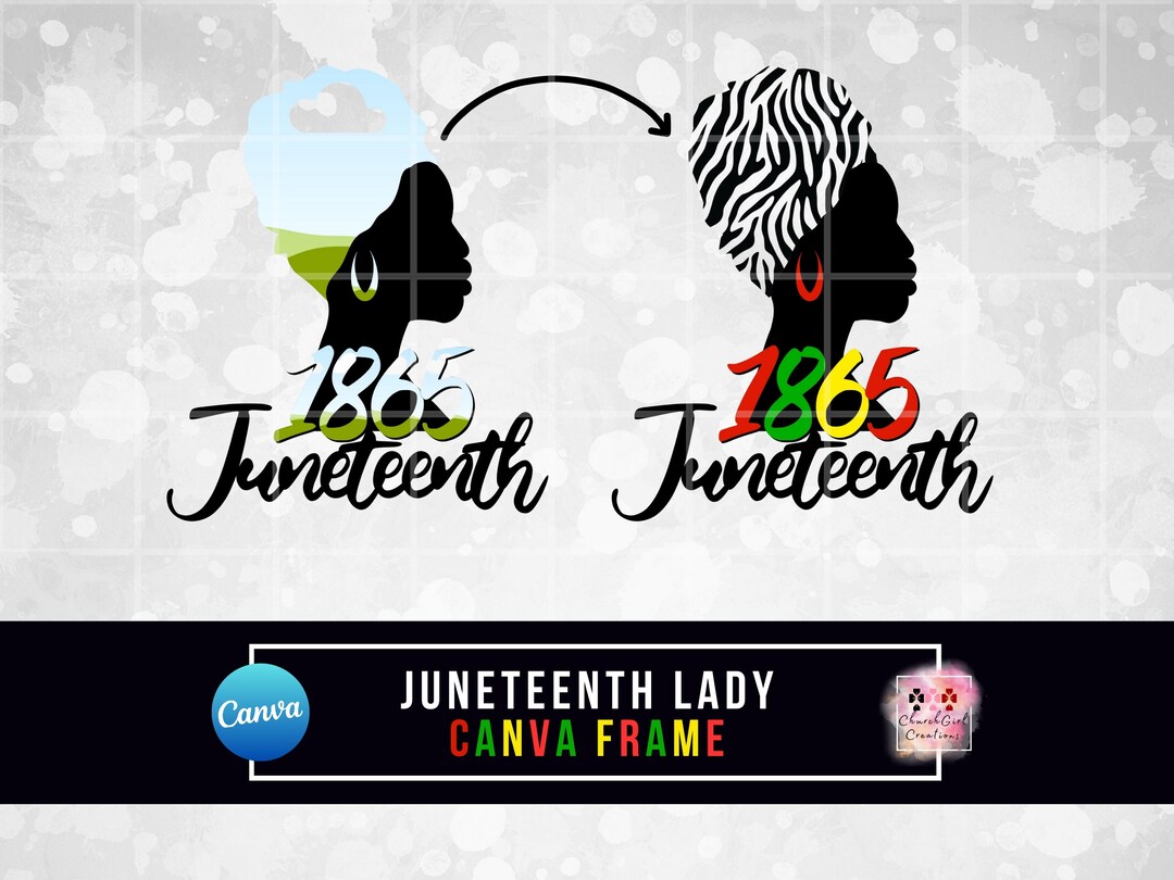 Juneteenth Black Woman Canva Frame: Drag & Drop Design (PDF) - Etsy