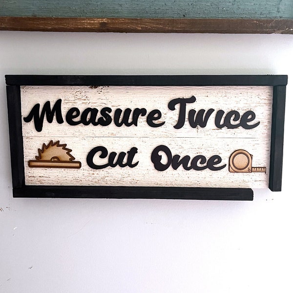 Measure Twice and Cut Once - Etsy