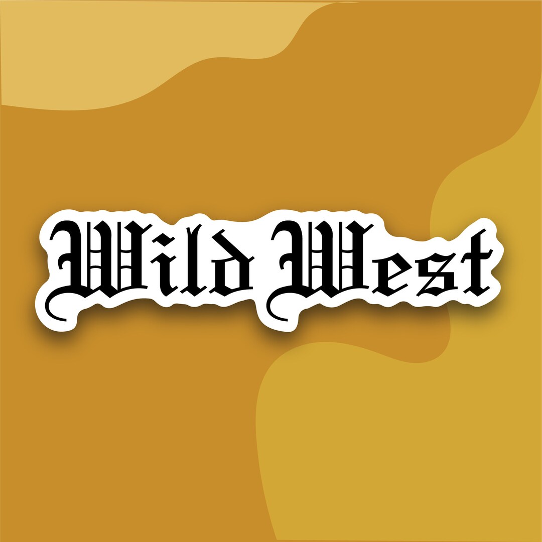 Wild West Old English 3" Vinyl Sticker - Etsy