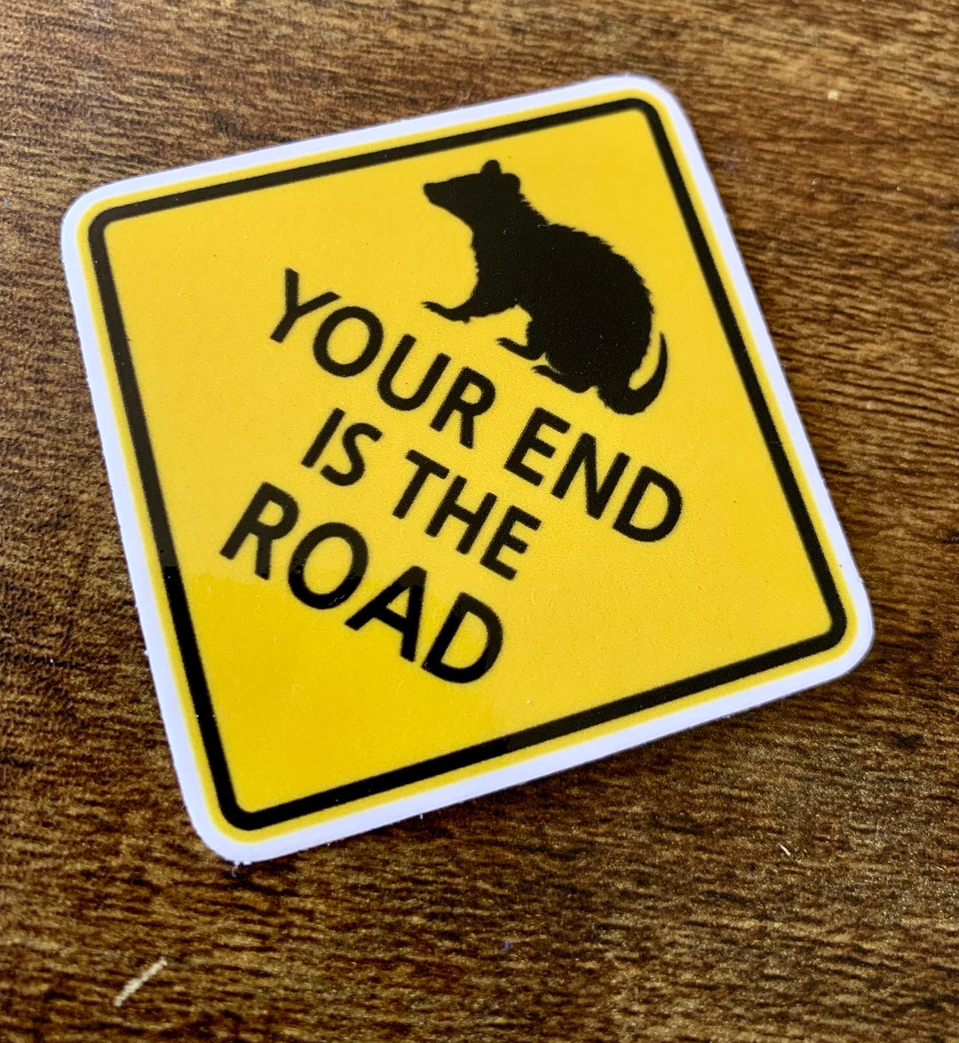 Possum Your End is the Road Sign Phish Sticker - Etsy
